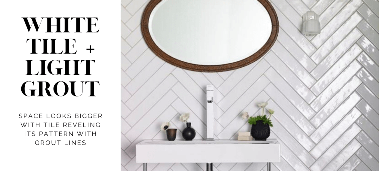 #1 How to choose grout color for perfect space.