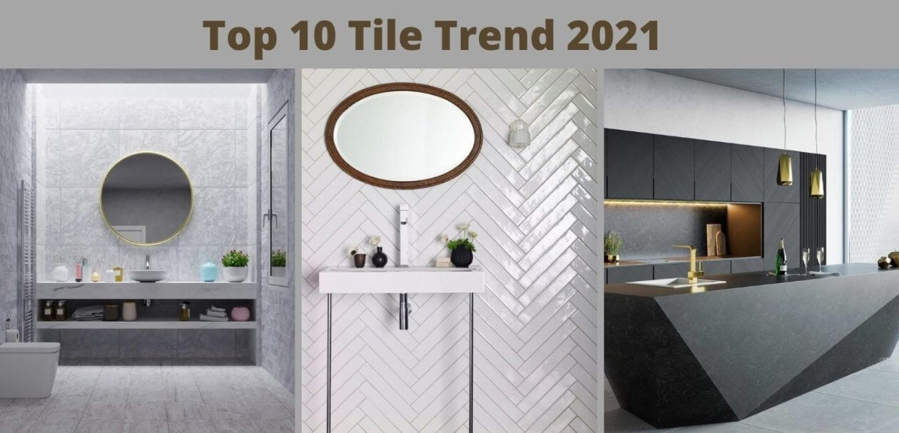 Top 10 Tile Design Ideas 2021 – Ultimate Guide